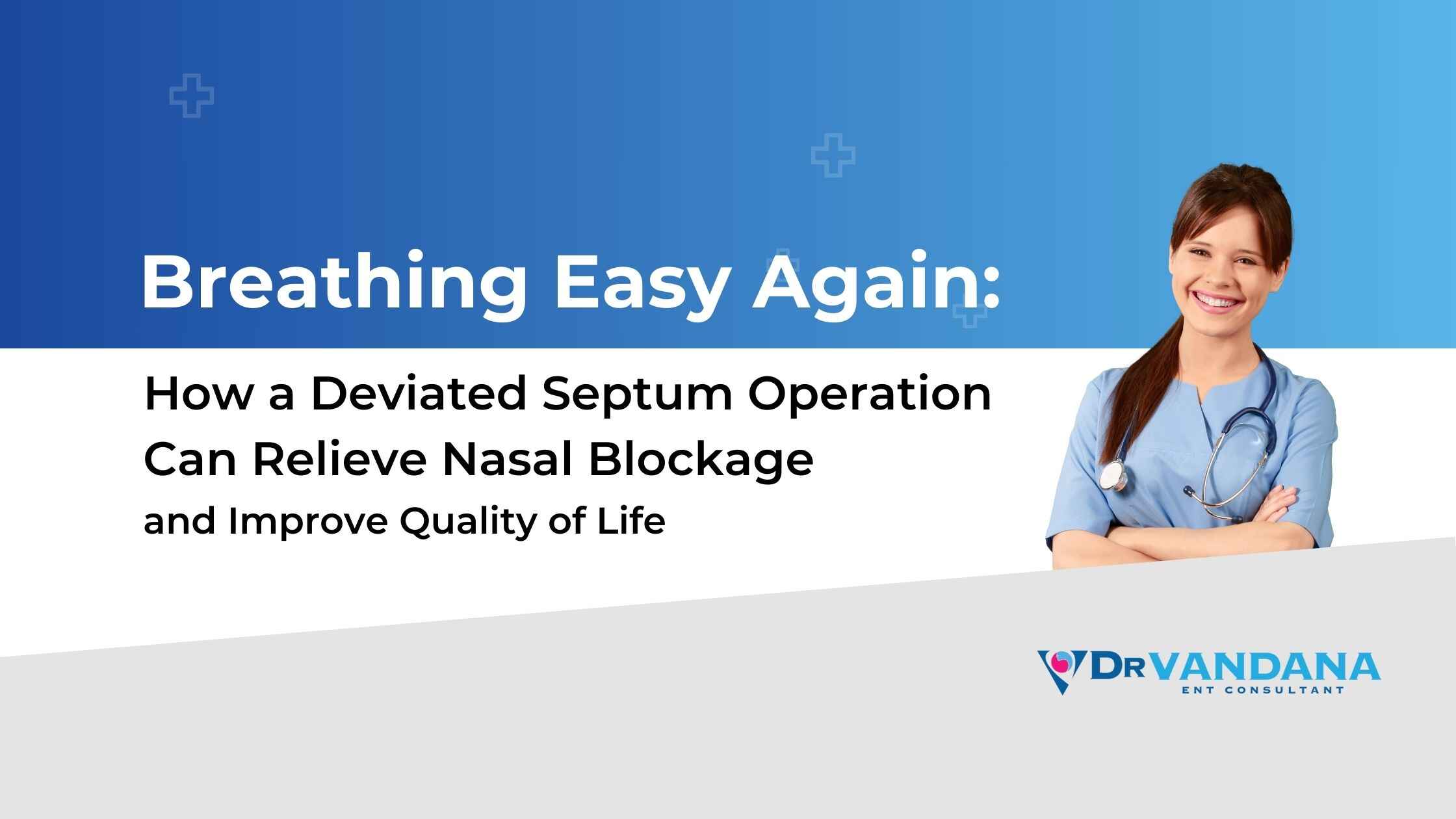 Deviated Septum Surgery | Relief from Nasal Blockage & Better Breathing